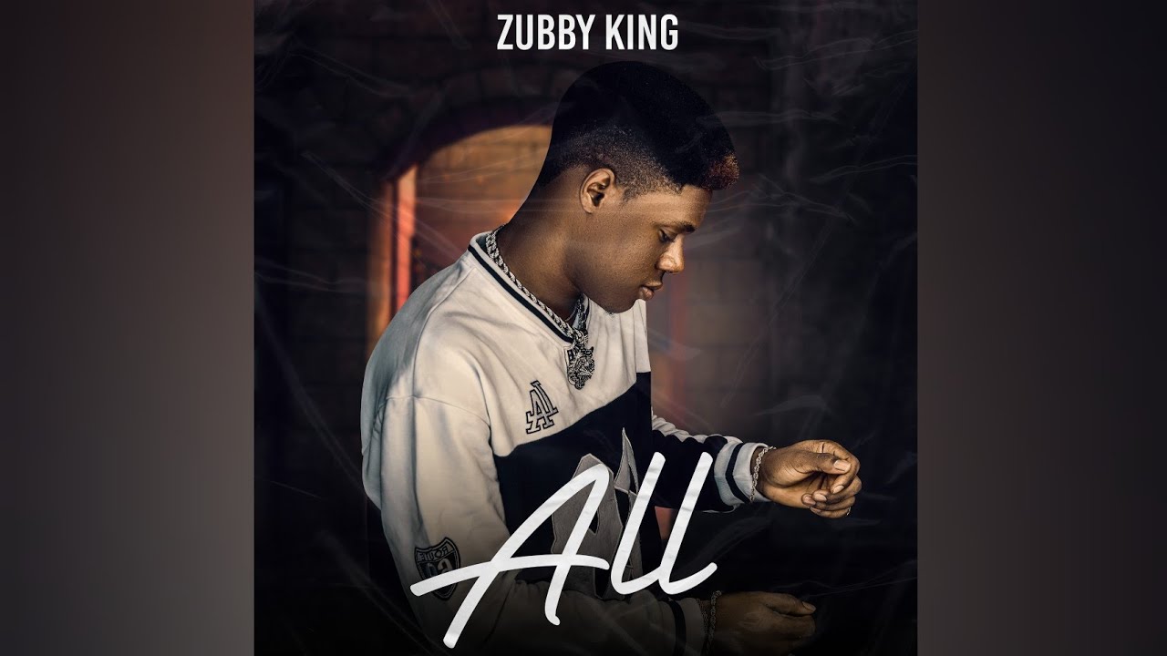 Zubby King - All (Official Audio) (Lyrics Video) - YouTube