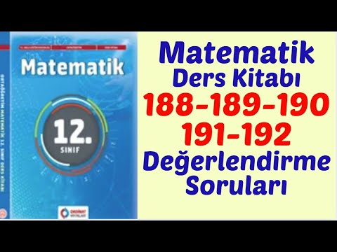 12.SINIF MATEMATİK DERS KİTABI SAYFA 188-189-190-191-192 DEĞERLENDİRME SORULARI