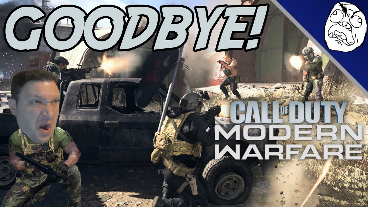 Call of Duty Modern Warfare Rage Montage: Goodbye & Good Riddance ...