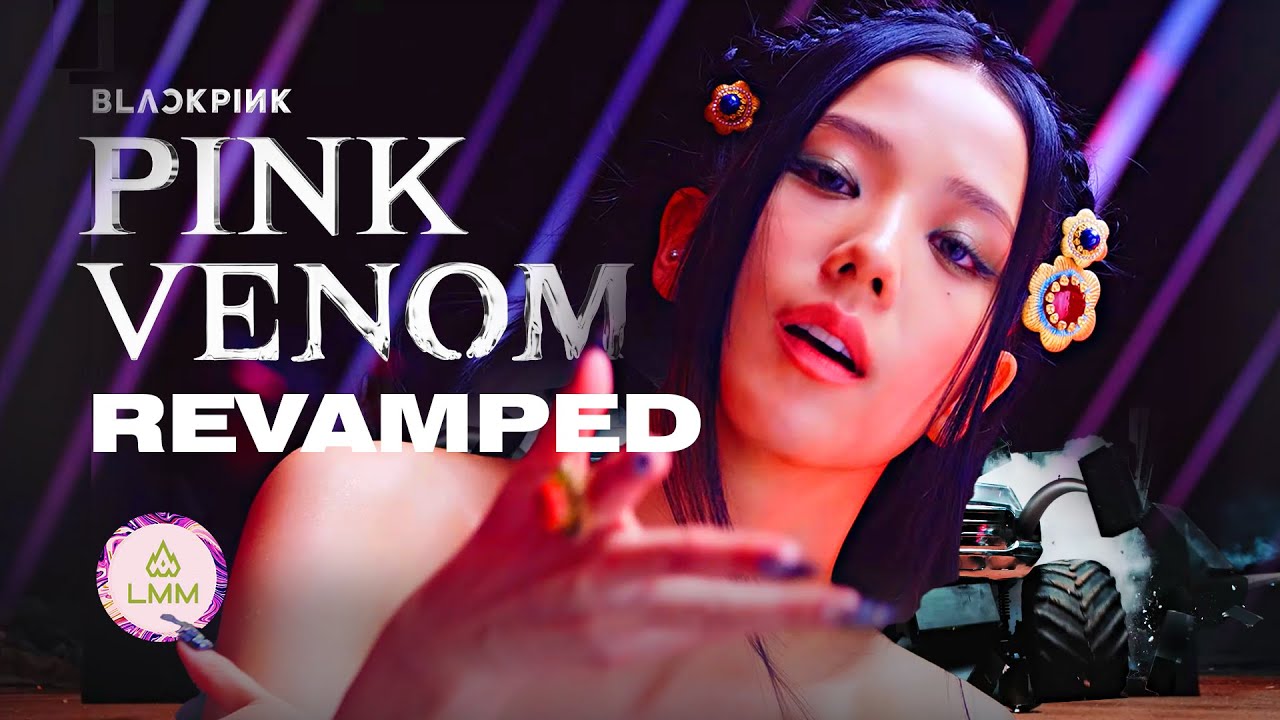 BLACKPINK - PINK VENOM REVAMPED REMIX | lil musick mashup - YouTube