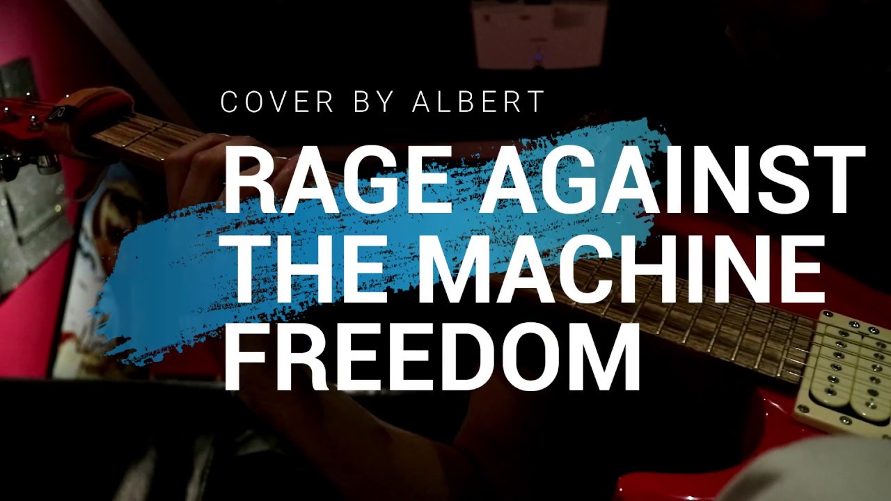 Freedom (Rage Against The Machine Cover) - YouTube