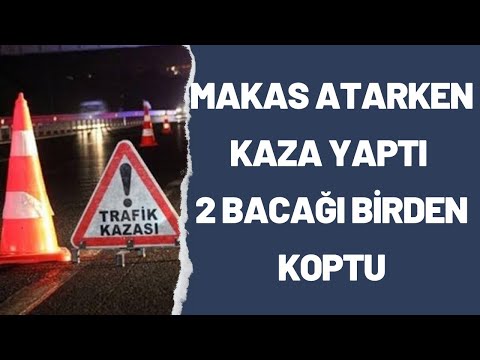E-5'te makas atarken kaza yaptı 2 bacağı birden koptu Küçükçekmece
