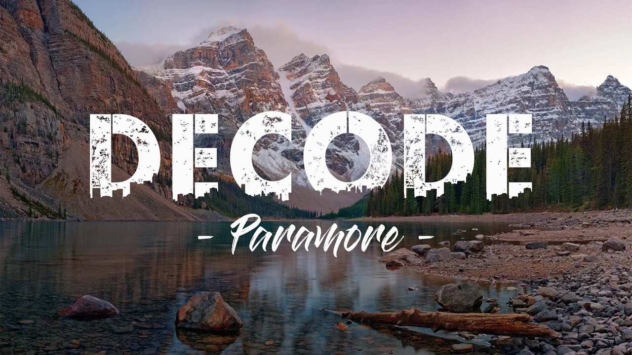 Paramore - Decode ( Lyric Video ) - YouTube