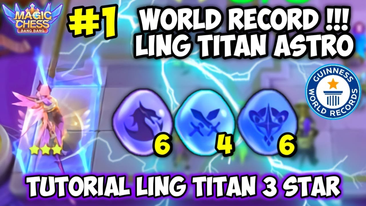 #1 REKOR DUNIA PERTAMA. TUTORIAL ! LING TITAN ASTRO. PERFECT SYNERGY ...
