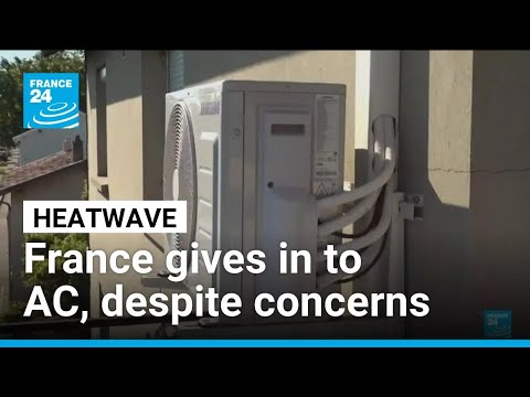 French heatwave drives up demand for AC, despite concerns • FRANCE 24 English