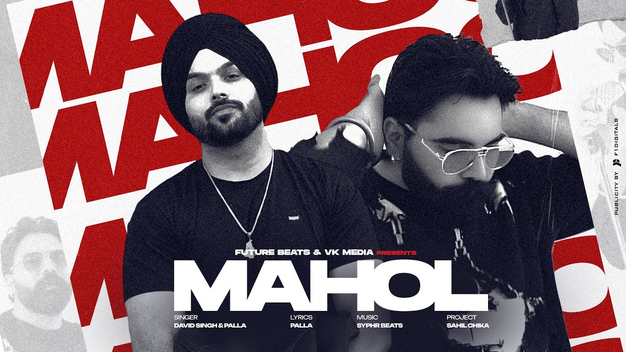 Mahol ( Official Video ) David Singh | Palla | Future Beats | New ...