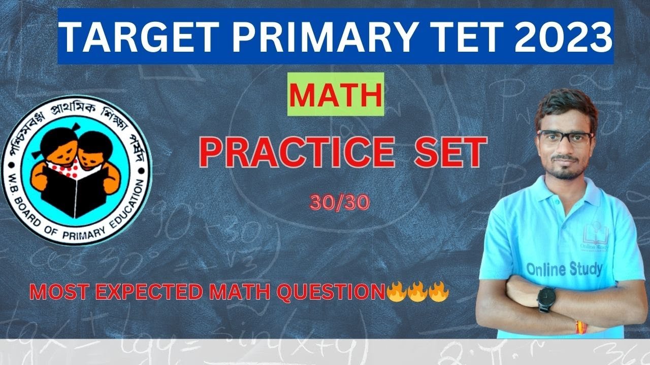 MATH PRACTICE SET FOR PRIMARY TET 2023 || MATH MEGA MOCK TEST SOLUTION ...