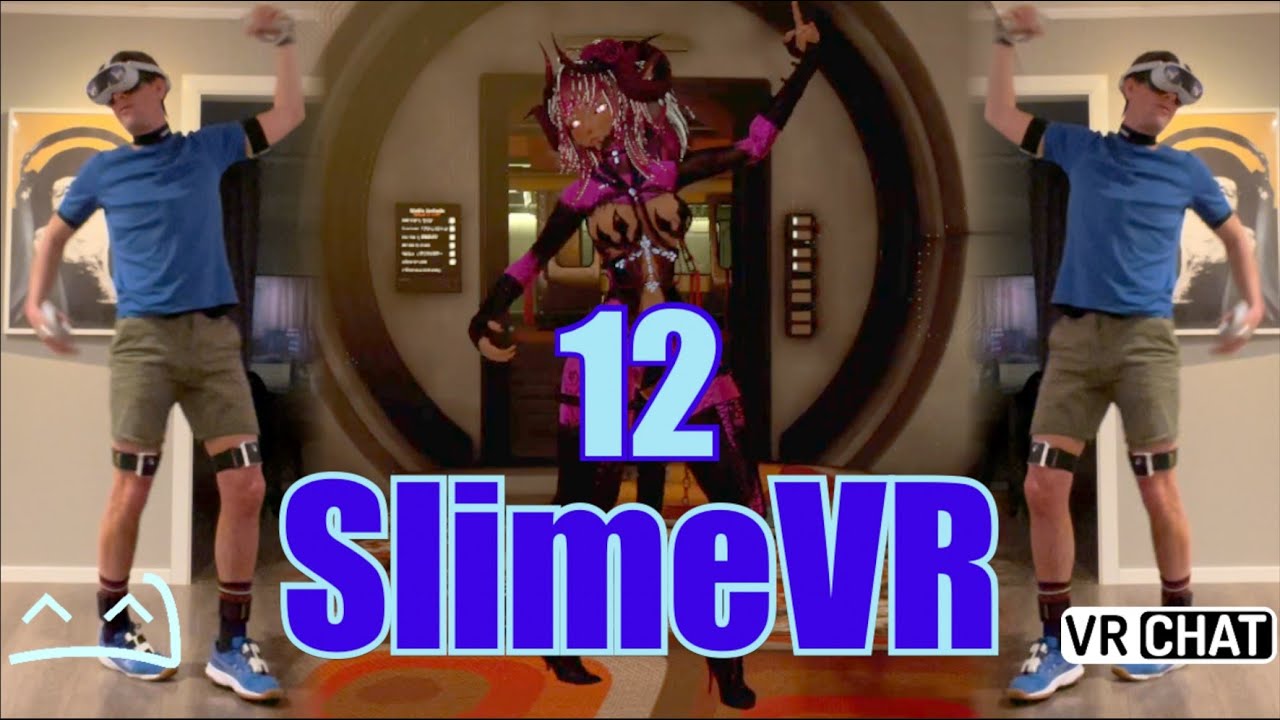 Dancing with 12 SlimeVR Trackers in VRChat : A Full Body Experience ...