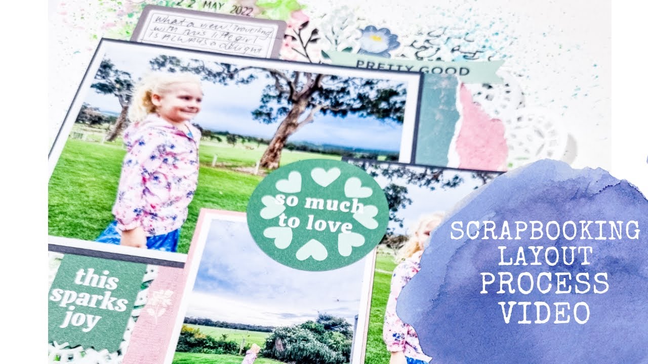 Scrapbooking Process Video - so Much Love - YouTube
