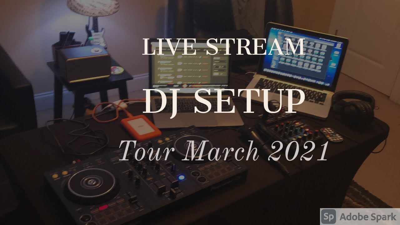 March 2021 DJ Live Stream Setup Tour - YouTube