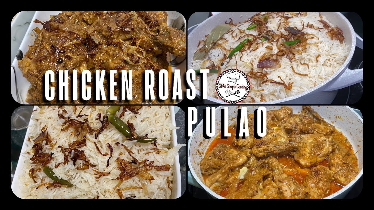 Delicious Bangladeshi Chicken Roast and Pulao Recipe - YouTube