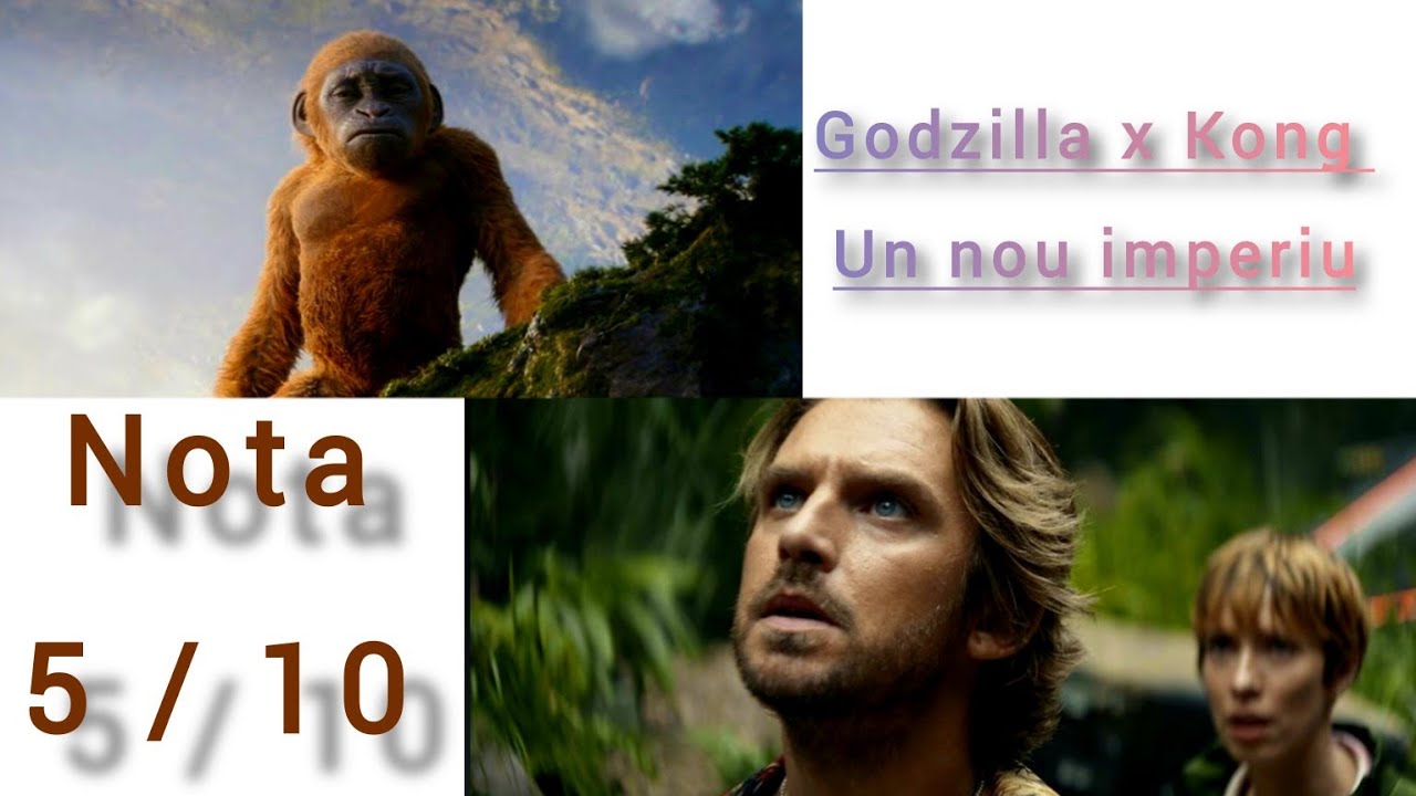 Recenzie film cinema - Godzilla x Kong : Un nou imperiu - YouTube