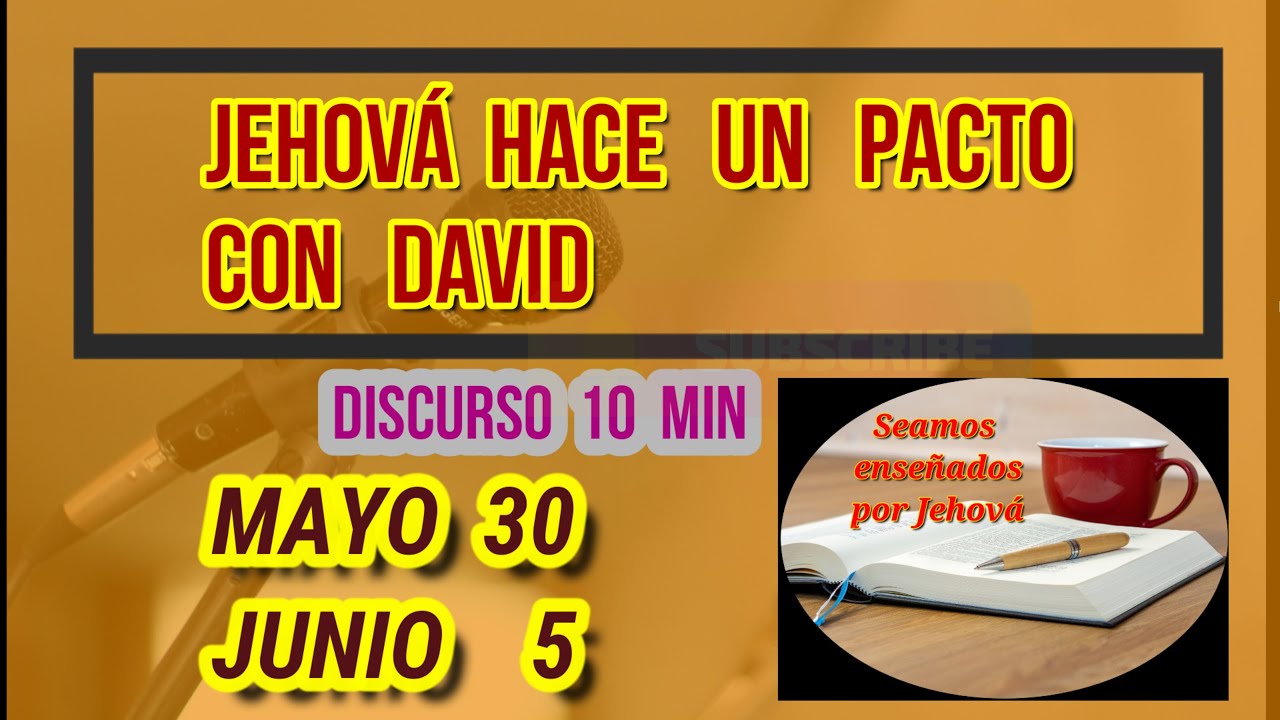 Tesoros de la Biblia. Jehová hace un pacto con David. Semana Mayo 30 ...