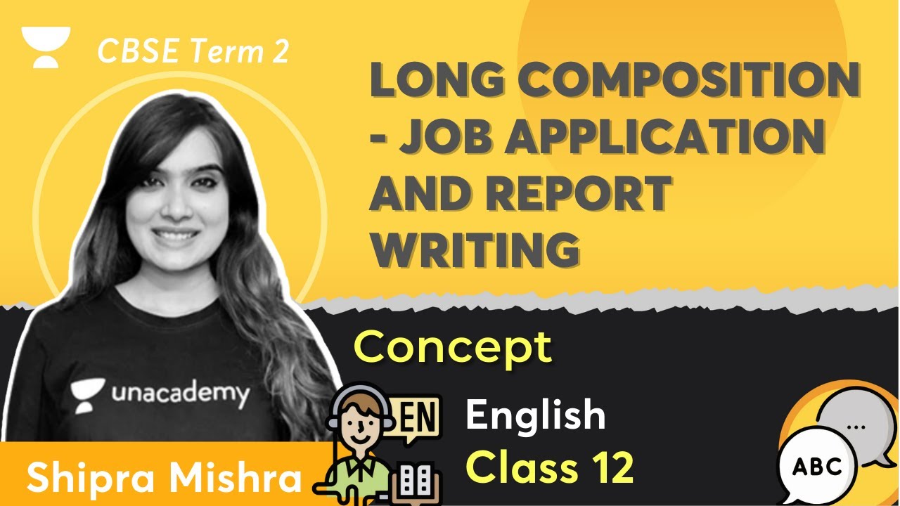 Long Composition - Job Application and Report Writing | Term 2 | Class ...