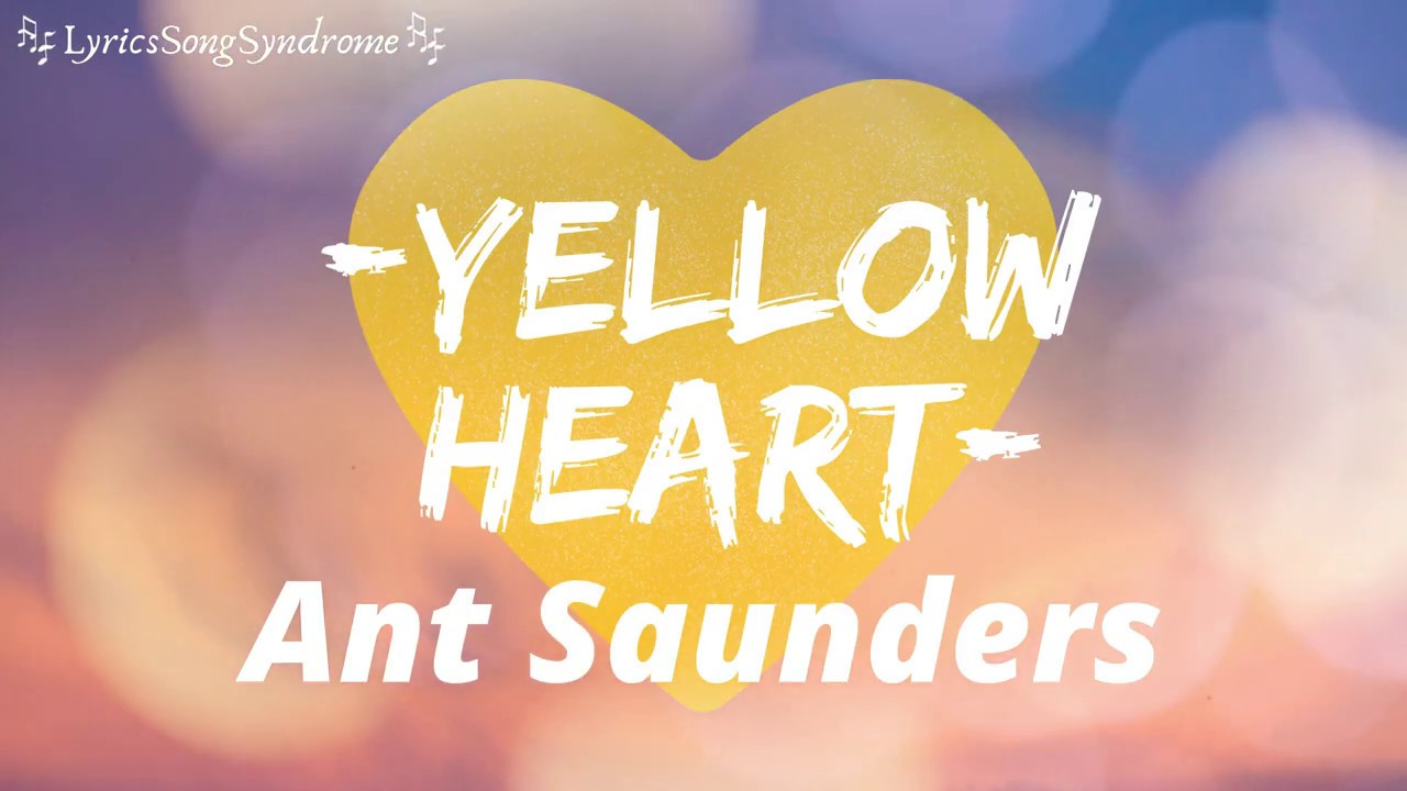 Ant Saunders - Yellow Hearts - YouTube