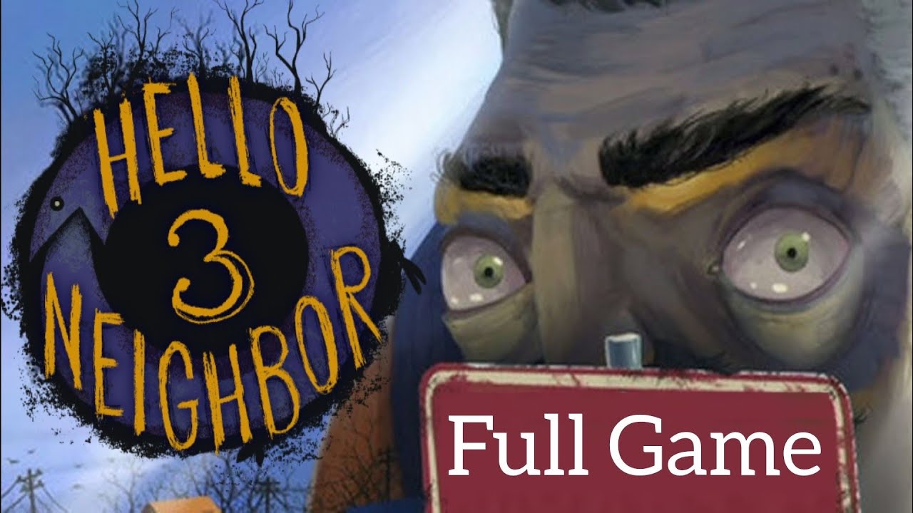 Hello Neighbor 3 Prototype 2 - Full Game + Ending - YouTube