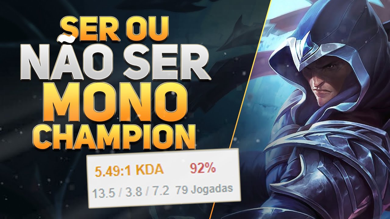 VALE a pena ser MONO CHAMPION? - League of Legends - YouTube