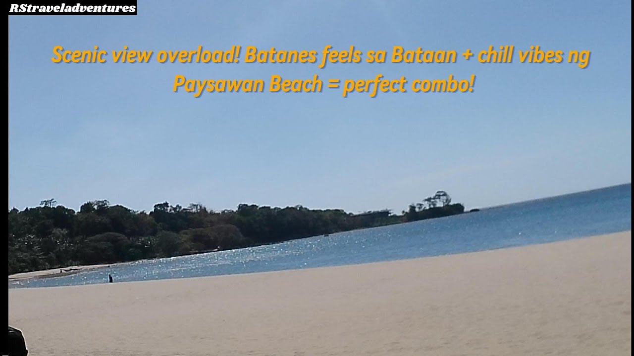 Scenic Views: Batanes of Bataan & Paysawan Beach, Bagac Bataan - YouTube