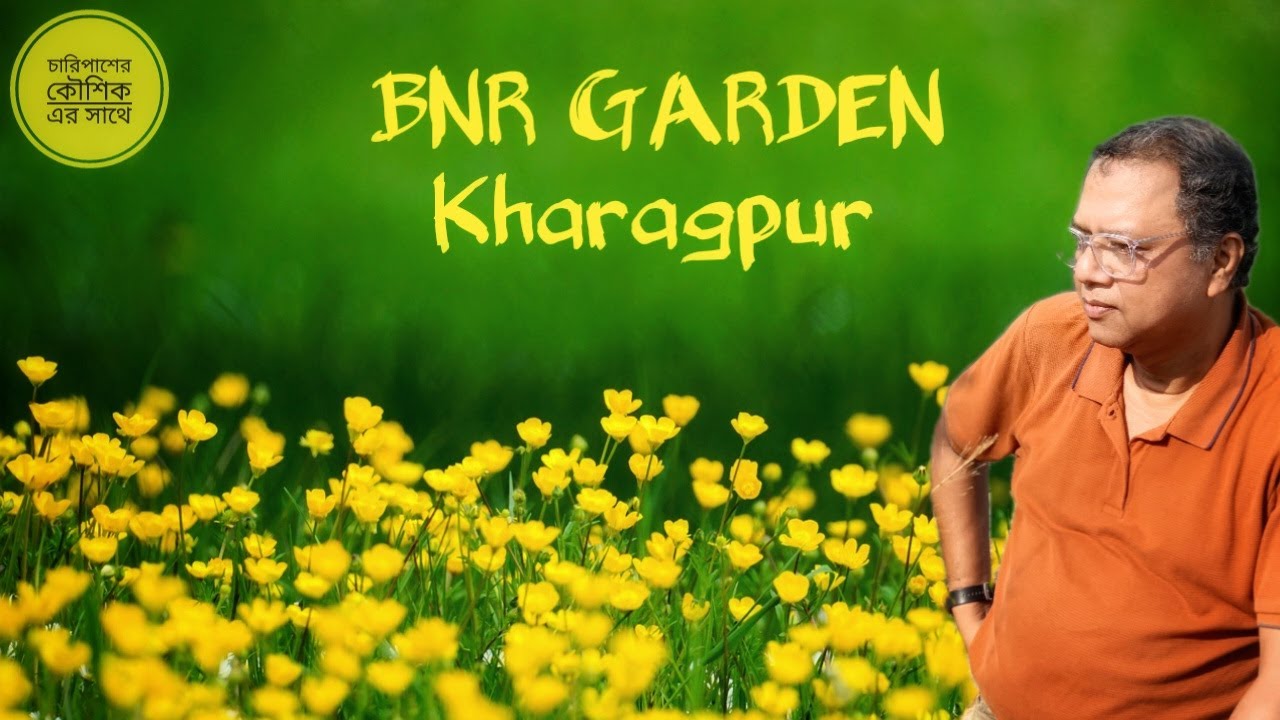 BNR GARDEN, #kharagpur, #Railway Garden - YouTube