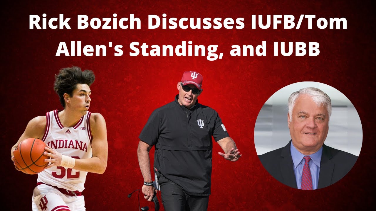 Rick Bozich Discusses IUFB:Tom Allen's Standing, and IUBB - YouTube