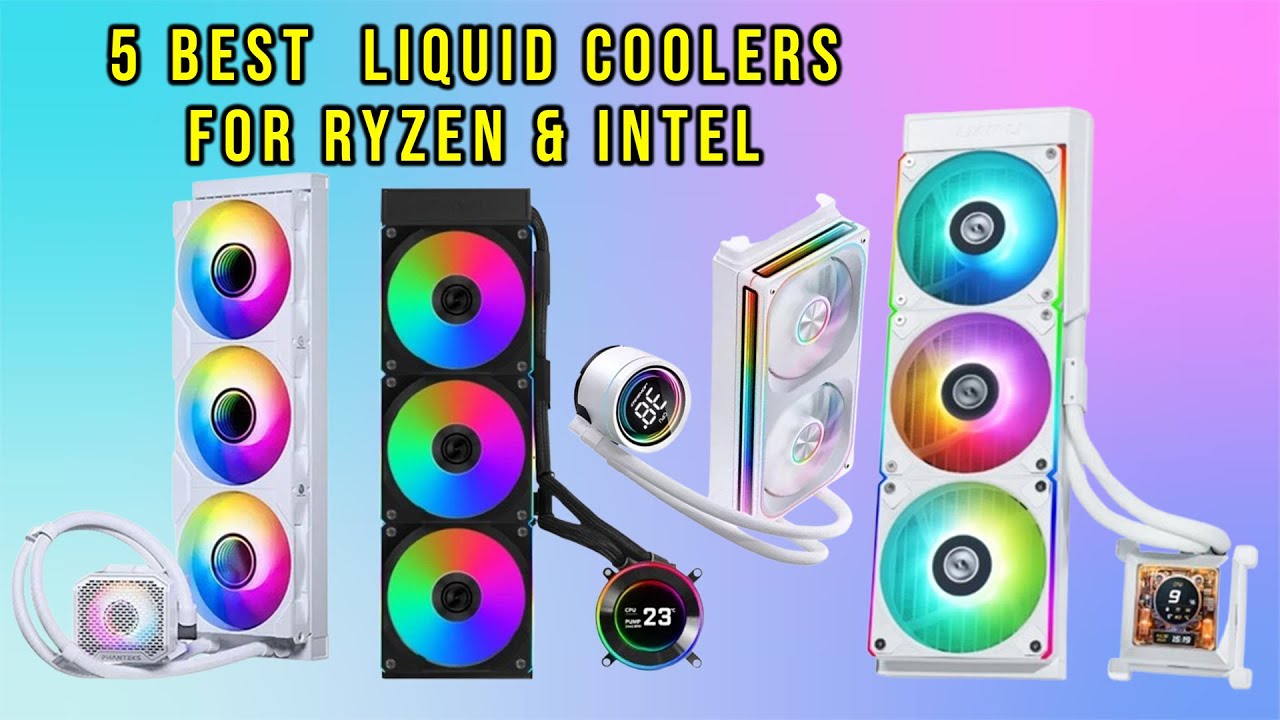 Top 5: Best AIO Liquid Coolers for Ryzen & Intel CPUs for 2025 - YouTube