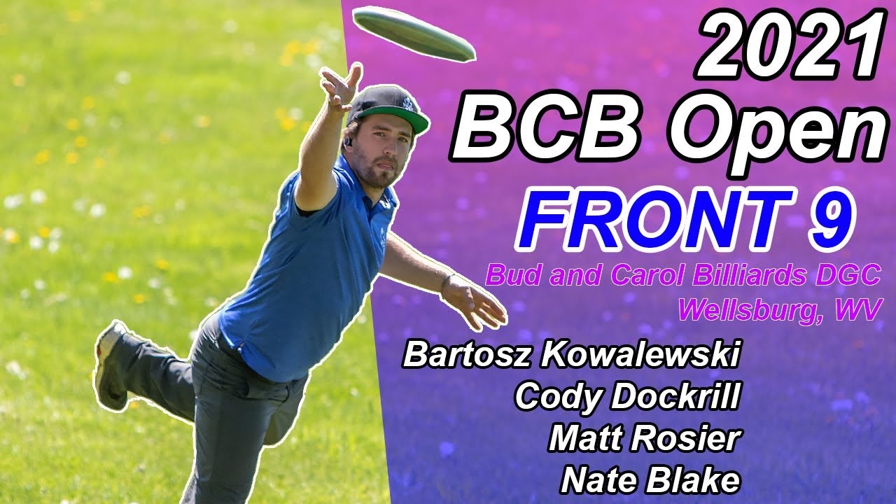 2021 BCB OPEN / Final Round Front 9 / Kowalewski, Dockrill, Rosier ...
