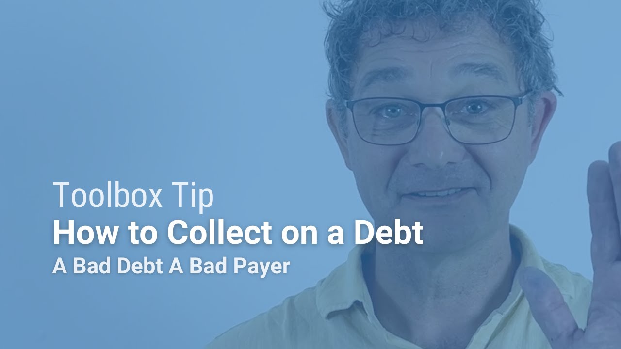 How to Collect on a Debt – A Bad Debt A Bad Payer - YouTube
