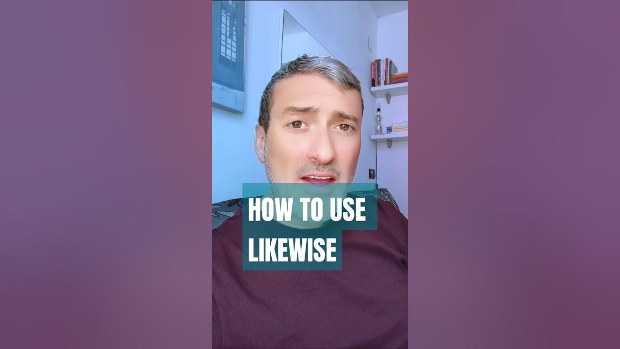 How to use "Likewise" Improve Vocabulary. Speak English Fluently ...