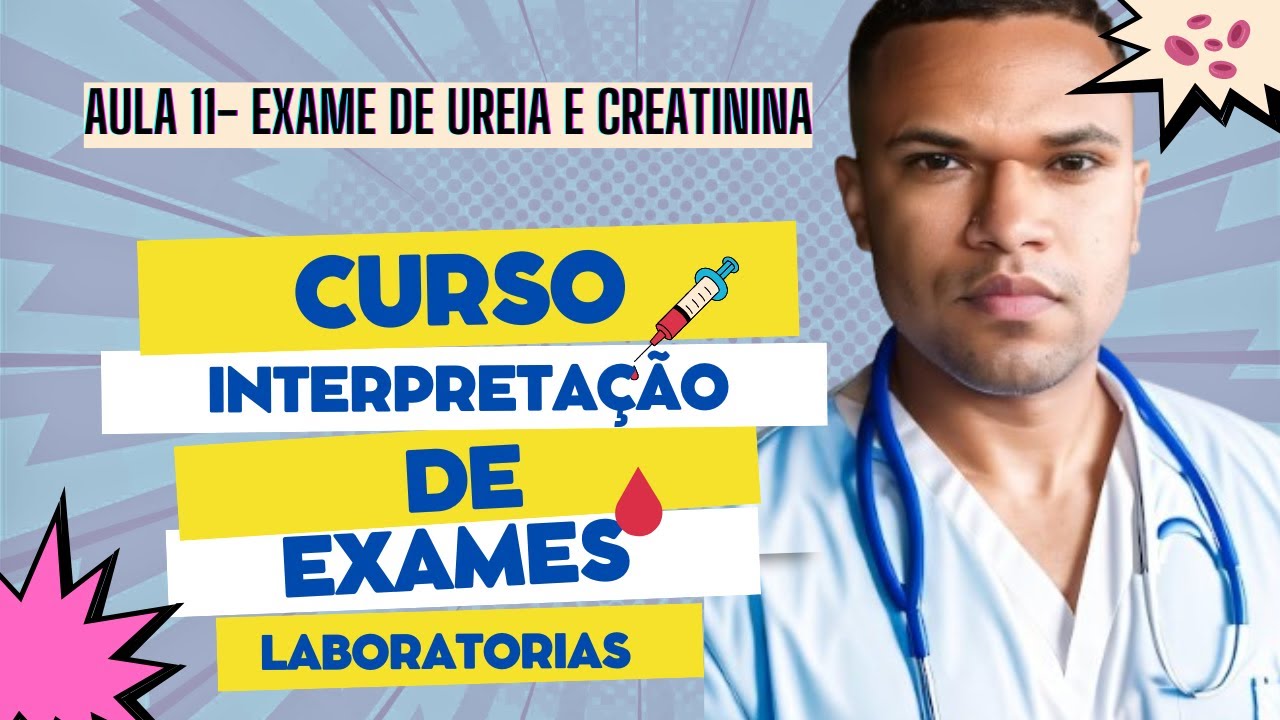 Aula 11- Curso de Interpretação de Exames Laboratoriais - Exame de ...