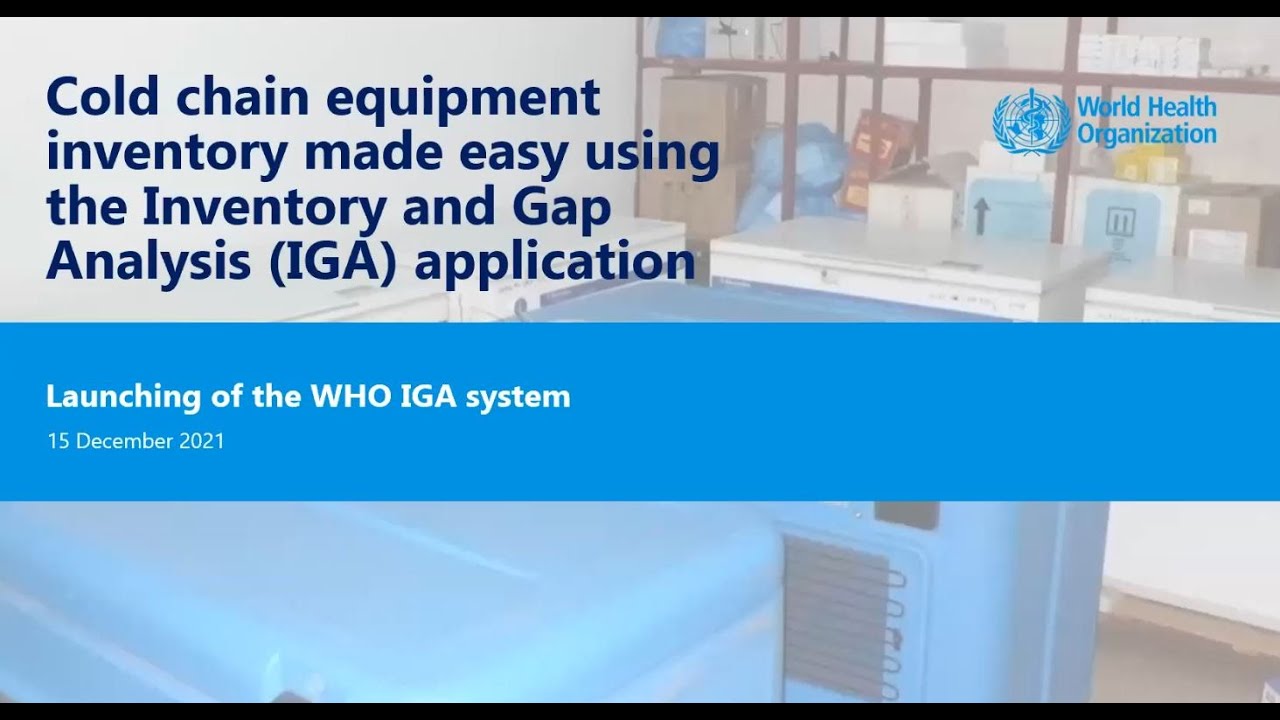 Cold chain equipment inventory made easy using the Inventory and Gap ...