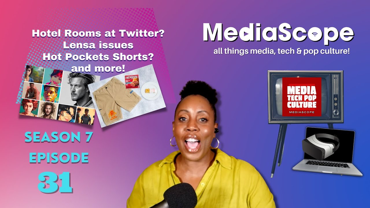 MediaScope S7 Ep 31 - #Twitter hotel rooms, #Lensa issues and more! - YouTube