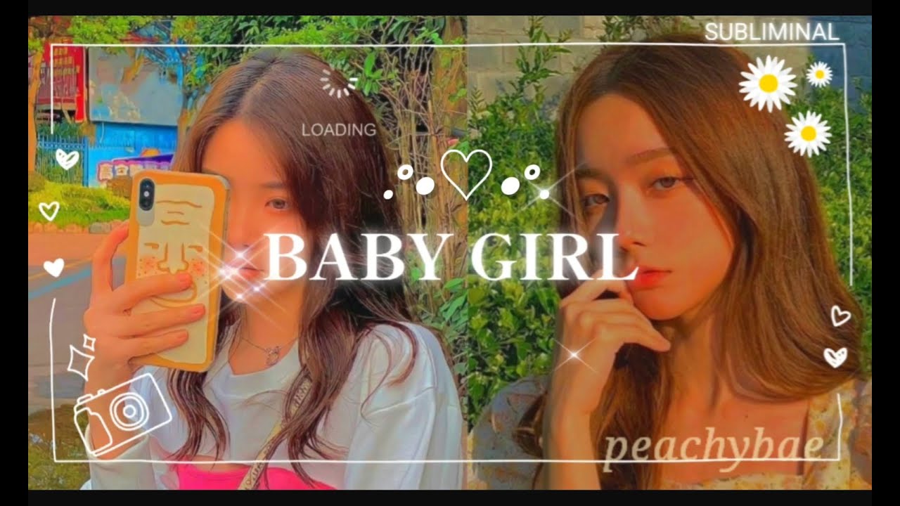 BABY GIRL : Be the most adorable and the cutest + more subliminal - YouTube