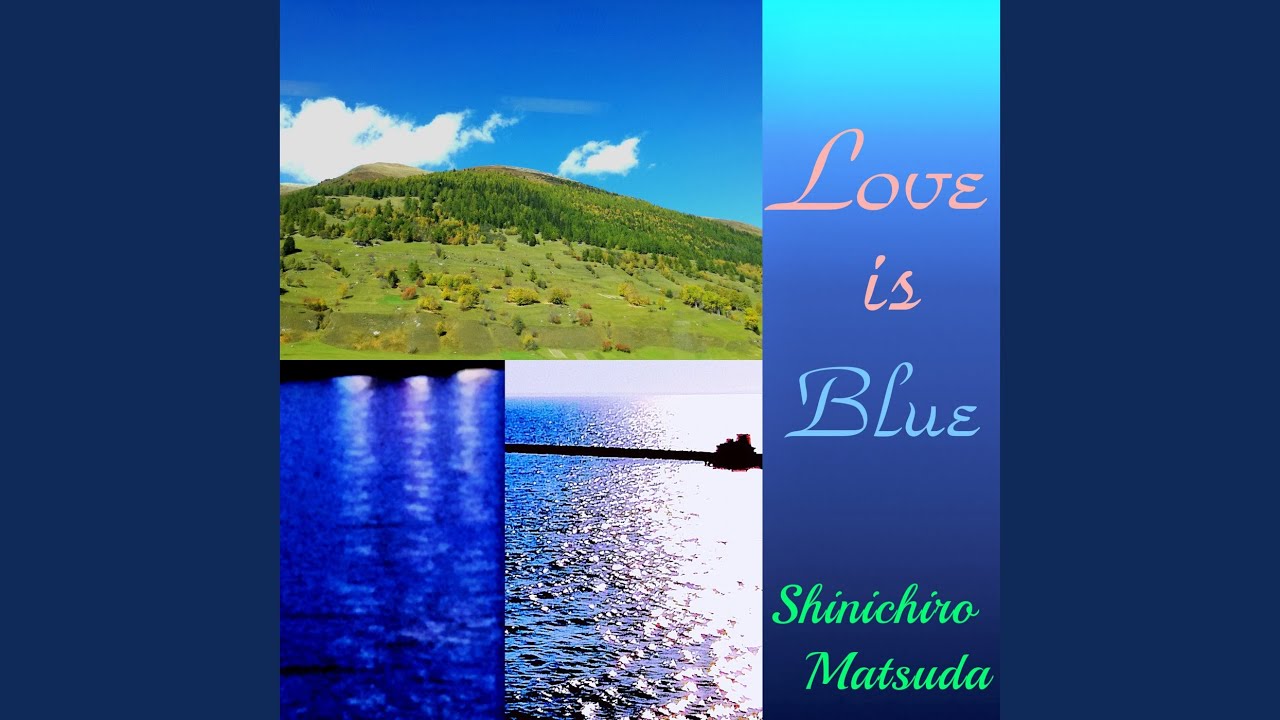 Love is Blue - YouTube