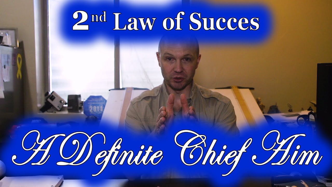 A Definite Chief Aim: The 2nd Law of Success - YouTube