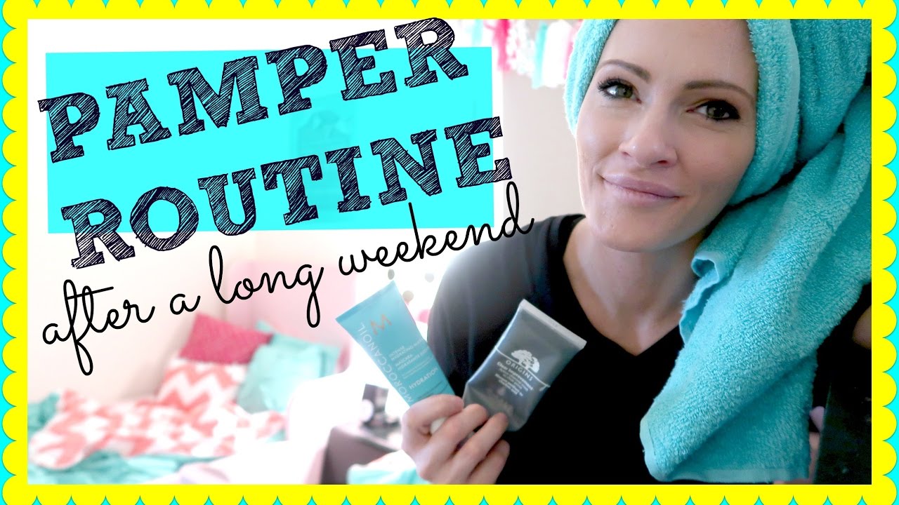Pamper Routine | After a Long Weekend - YouTube