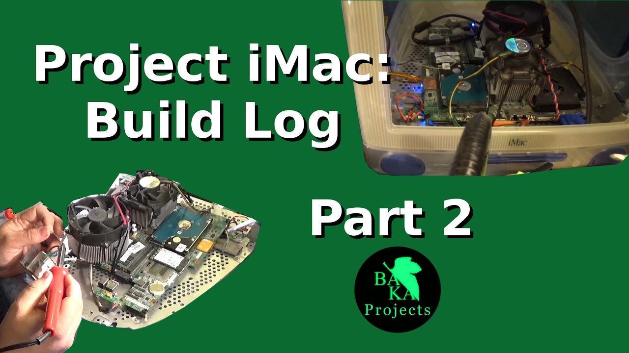 Project iMac - Build log: Part 2 Putting a 'modern' PC inside a classic ...