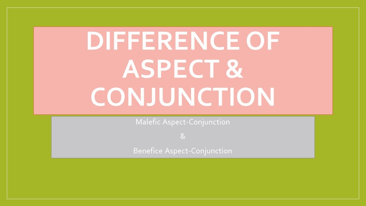 Difference of Planetary Aspect & Conjunction - YouTube