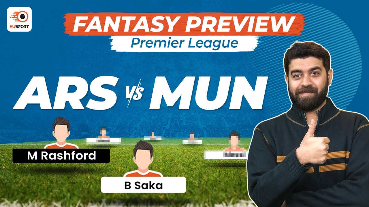 VUSport Fantasy Preview: ARS vs MUN | Arsenal vs Manchester United ...