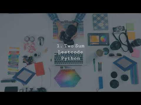 1. Two Sum [Leetcode] - Python - YouTube