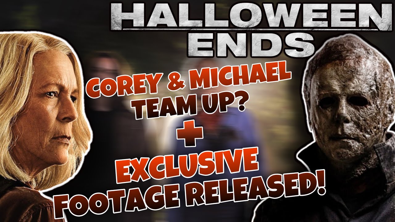 HALLOWEEN ENDS | COREY & MICHAEL TEAM UP? + EXCLUSIVE FOOTAGE RELEASED ...