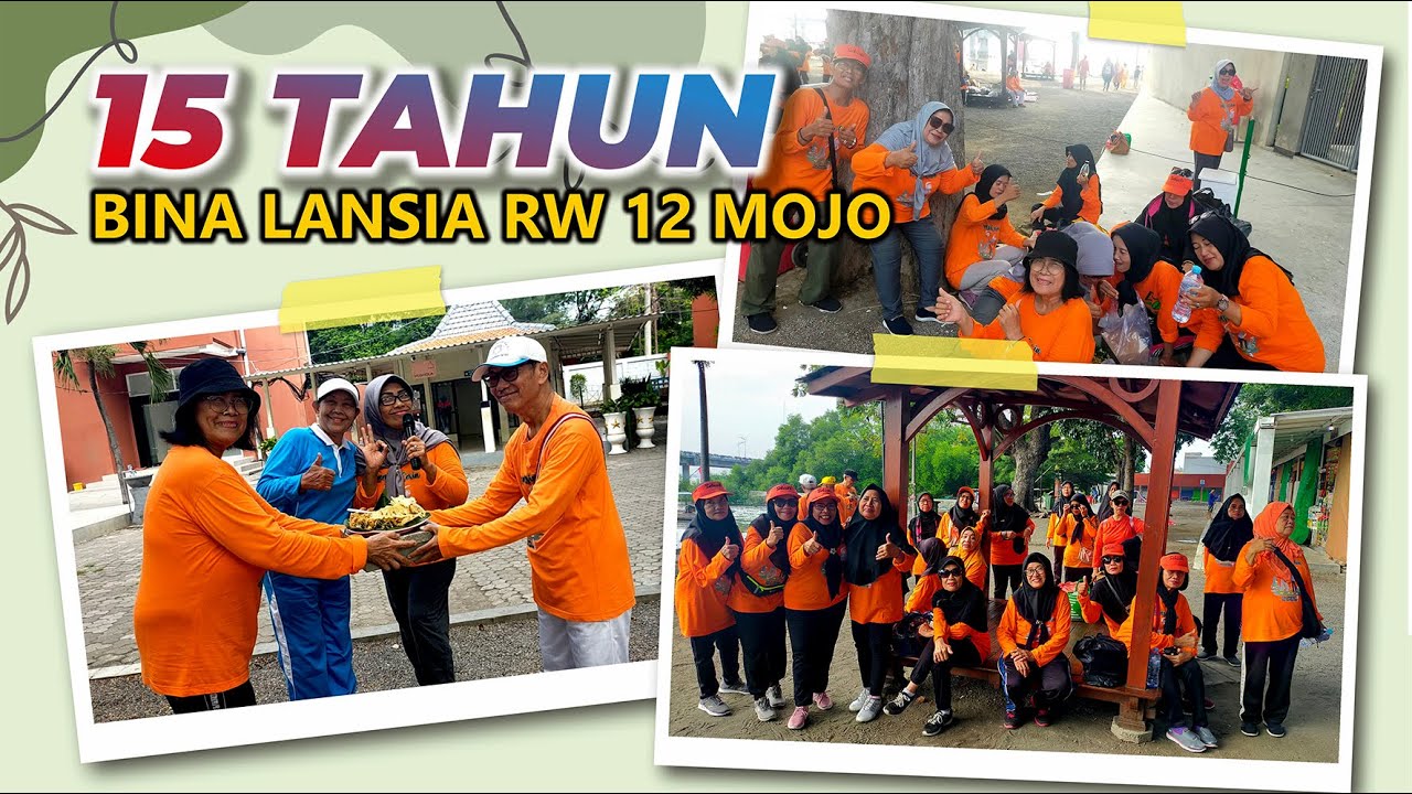 15 Tahun Bina Lansia RW 12 Kelurahan Mojo - YouTube
