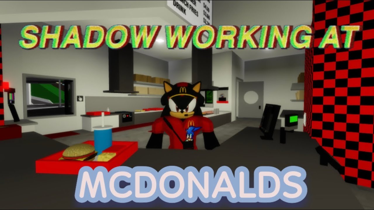 Shadow working at McDonald’s at Brookhaven(ROBLOX) - YouTube