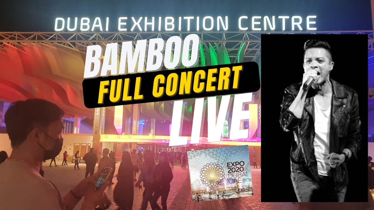 BAMBOO FULL CONCERT LIVE AT EXPO 2020 | DUBAI | BEST SONGS #ronsworld # ...