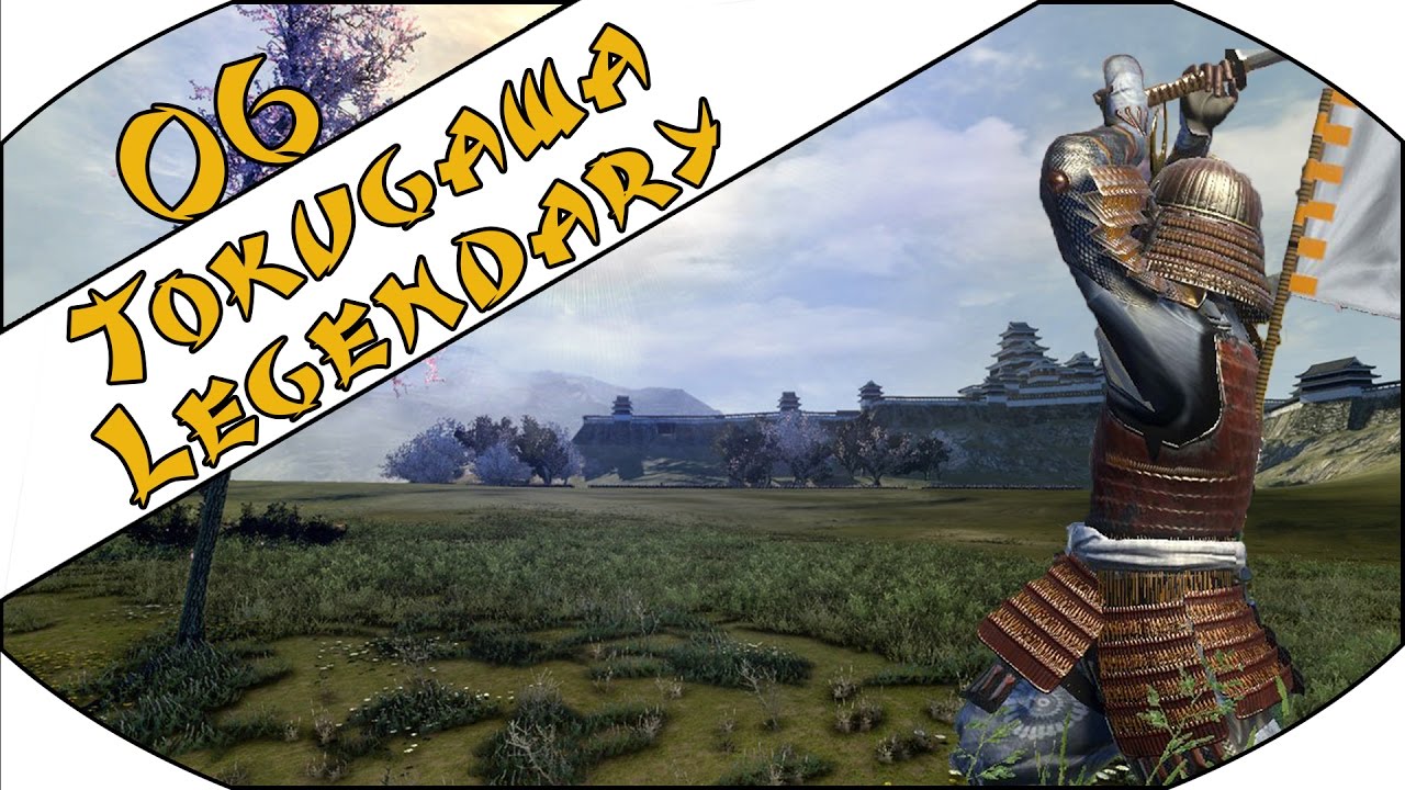 TAKEDA'S WRATH - Tokugawa (Legendary) - Total War: Shogun 2 - Ep.06 ...