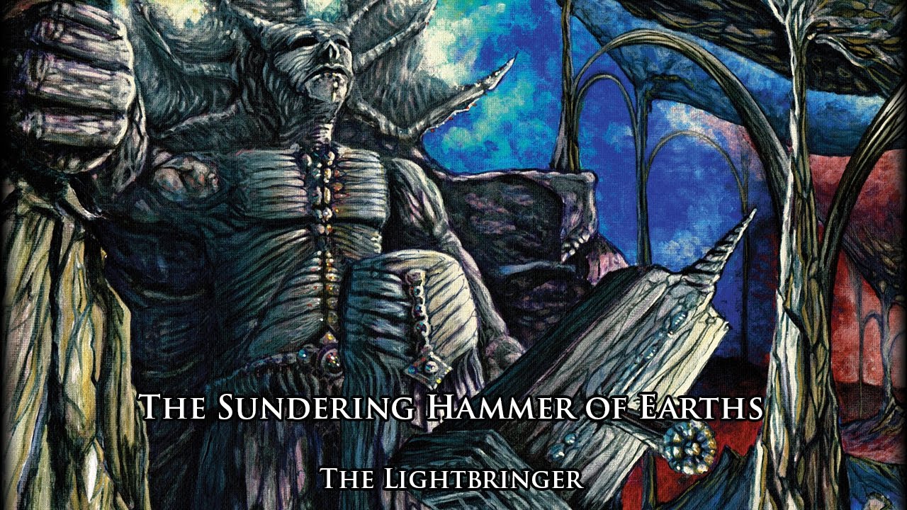 The Lightbringer - The Sundering Hammer of Earths - YouTube
