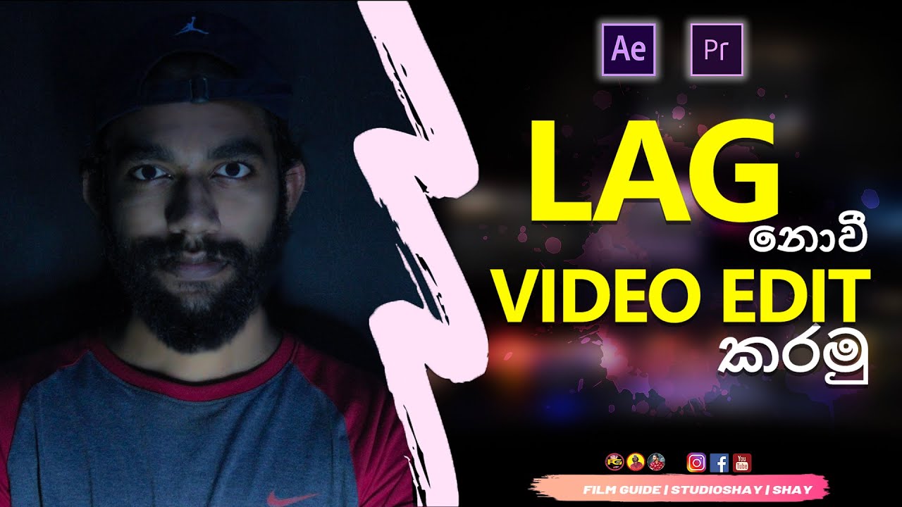 How to edit SMOOTHLY with NO LAG in Premiere Pro | Sinhala | Film guide ...