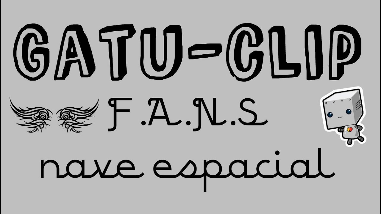 Gatu-clip Nave espacial F.A.N.S mundo gaturro♥ - YouTube