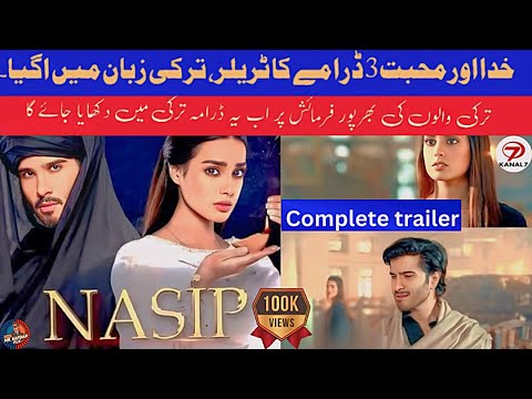 Khuda or Muhabbat 3 in Turkey language | complete trailer |