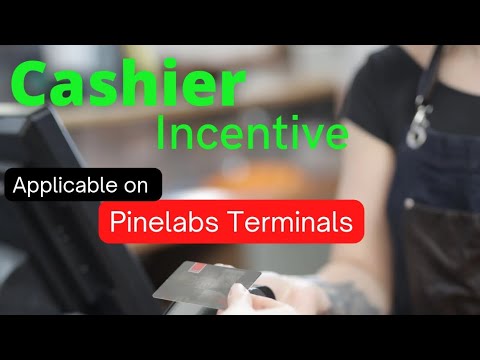 Winter session Cashier incentive on pinelabs Terminal - YouTube
