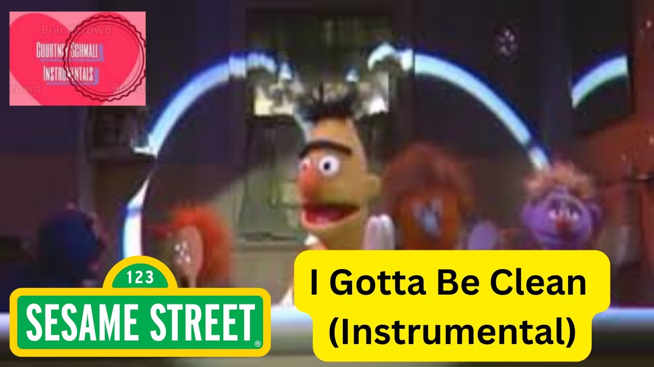 Sesame Street: I Gotta Be Clean (Instrumental) (Album Version) - YouTube